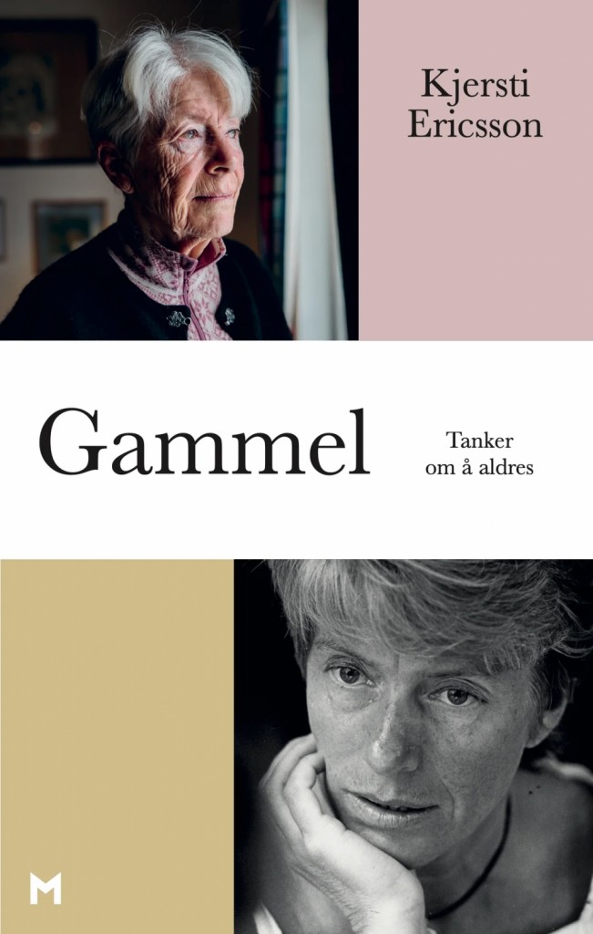 Kjersti Ericsson: Gammel - Tanker om å aldres | Arbeidernes Antikvariat