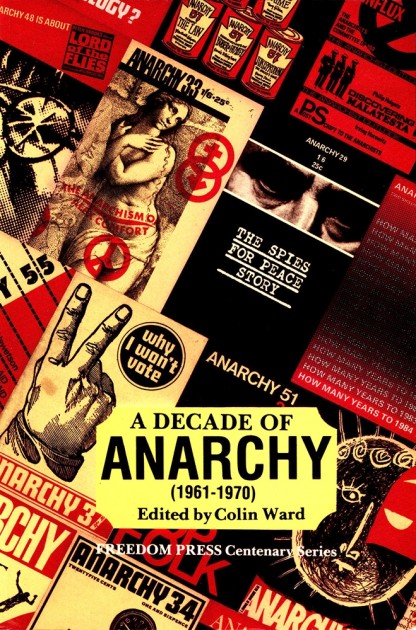 Colin Ward (red): A Decade of Anarchy 1961-1970 | Arbeidernes Antikvariat